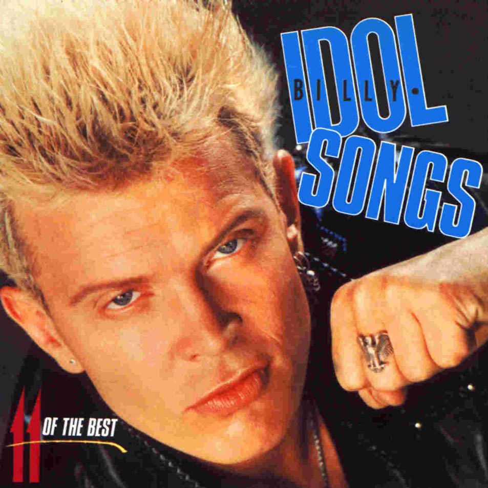 Idol Songs: 11 of the Best - Billy Idol — Listen and discover music at Last.fm